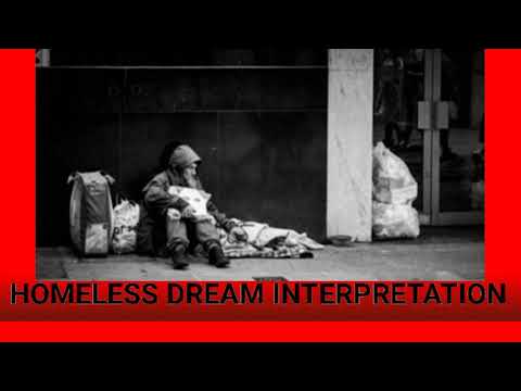 Dream of Being Homeless - 50 Sequences and Their Interpretations
